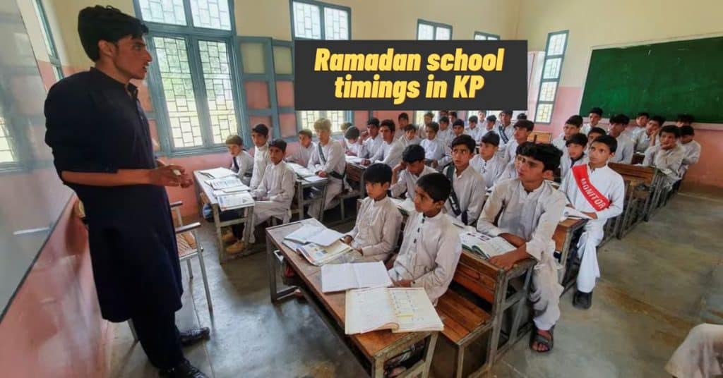 KP new school timings for Ramadan 2024, check details here - Daily Ausaf