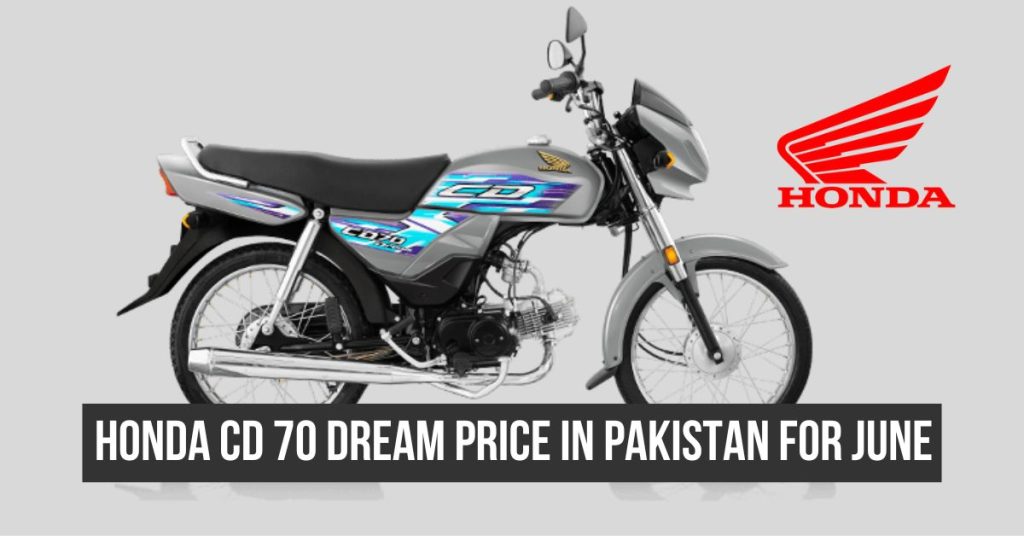 Honda CD 70 Dream new price in Pakistan for June 2024 - Daily Ausaf