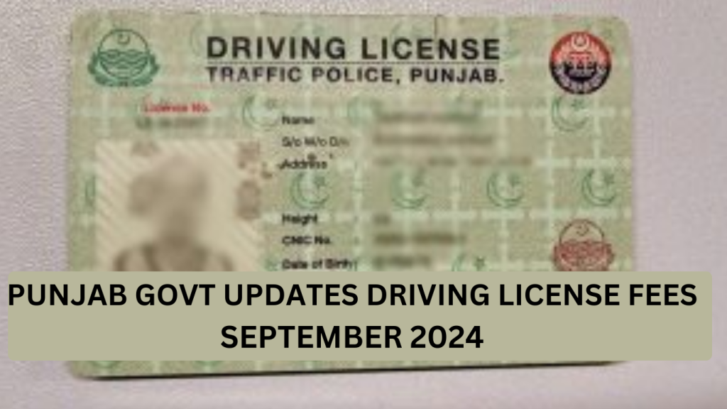 Punjab govt updates driving license fees for September 2024 , Check ...