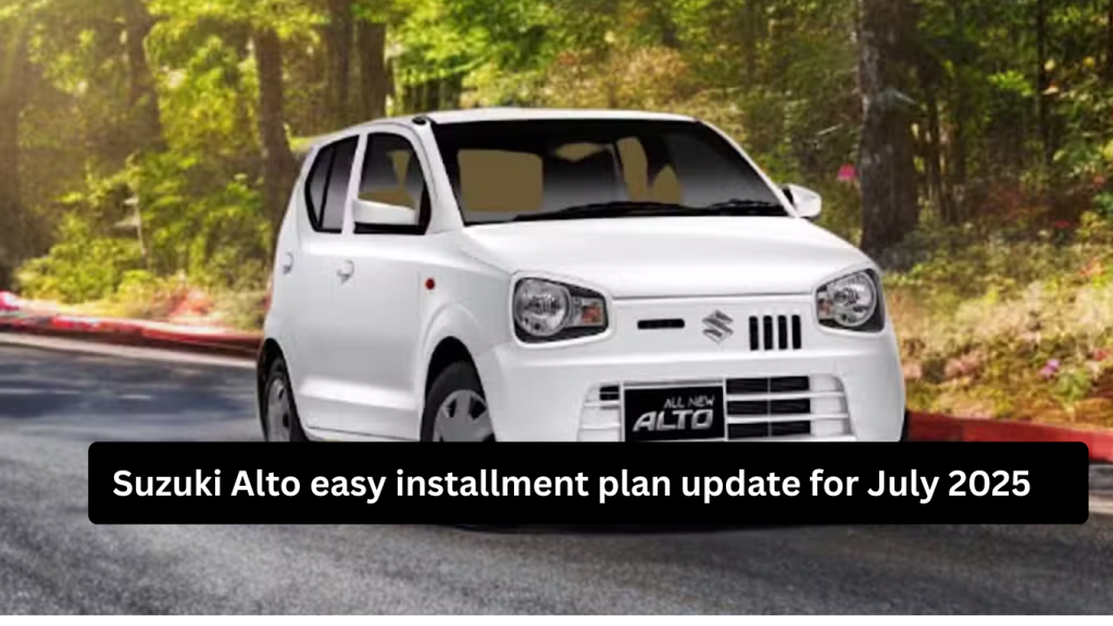 Suzuki Alto easy installment plan update for July 2025 - Daily Ausaf